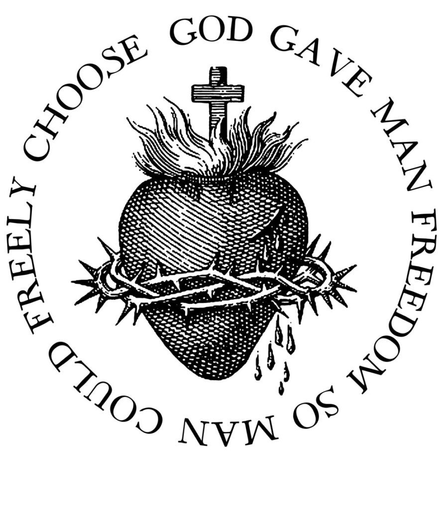'God Gave Man Freedom so Man Could Freely Choose God' Sacred Heart of ...